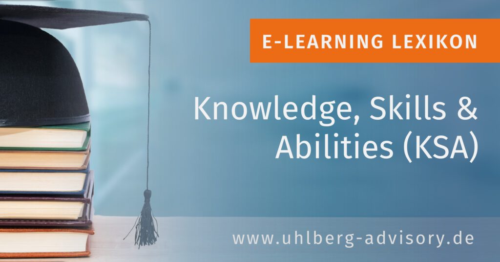 Knowledge, Skills & Abilities (KSA) - Uhlberg Advisory